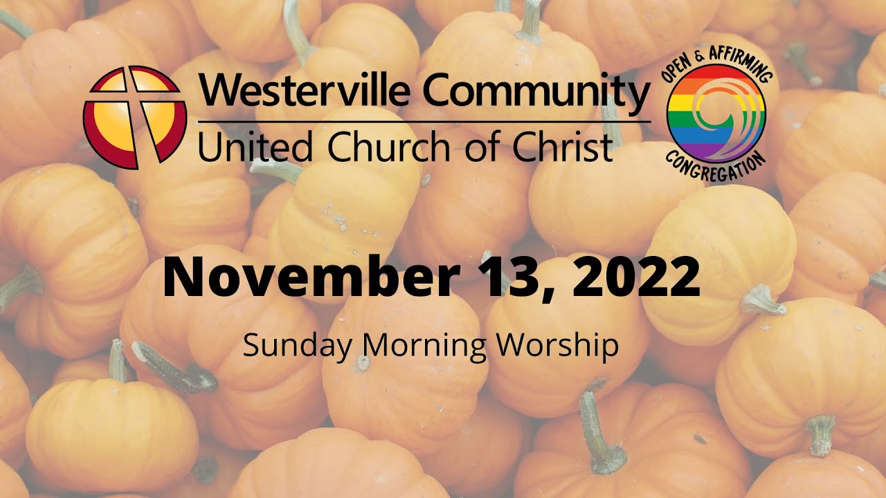 November 13, 2022 | WCUCC Worship - YouTube