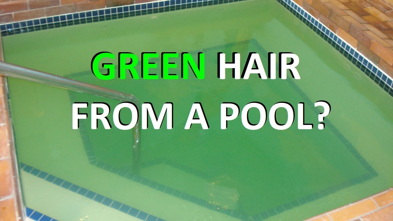 Green Hair From a Swimming Pool - YouTube