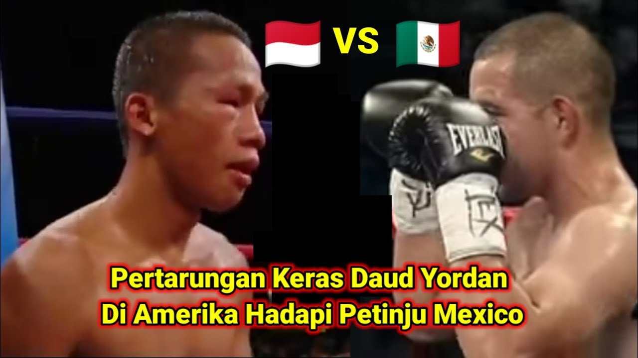 Dominasi Pukulan Daud Yordan Taklukkan Petinju Meksiko - YouTube