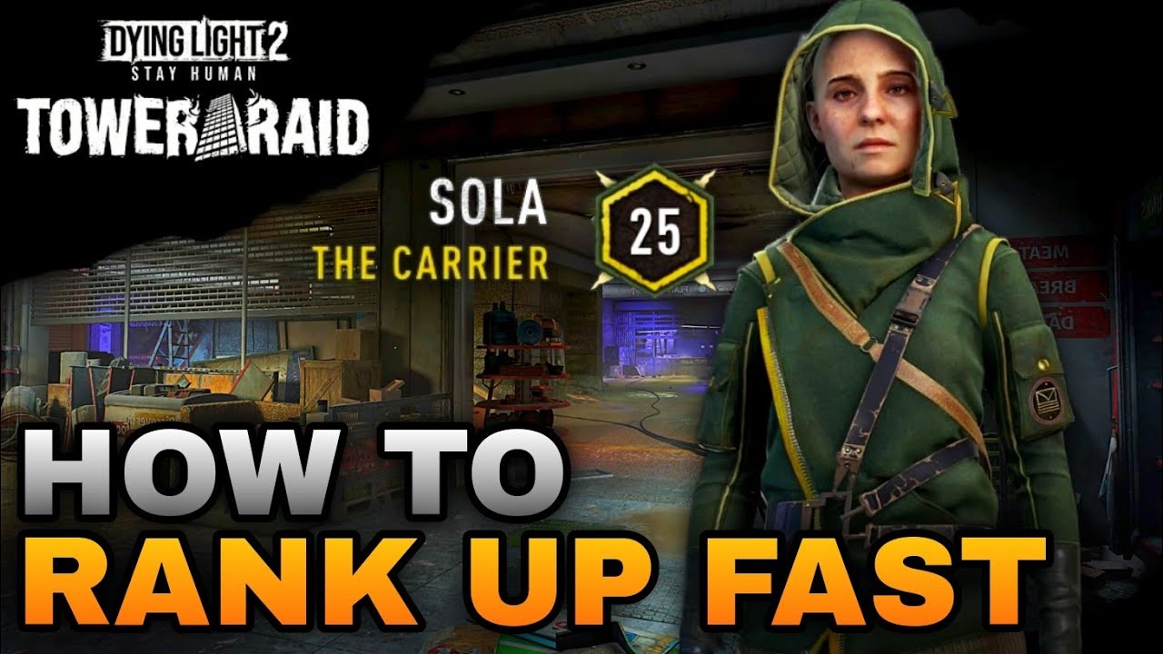 How To Rank Up Fast In Tower Raid Pass On Dying Light 2 - YouTube