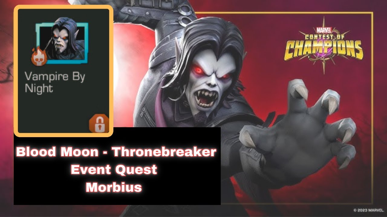 Morbius | Discover the Epic Blood Moon Thronebreaker Event Quest MCOC ...
