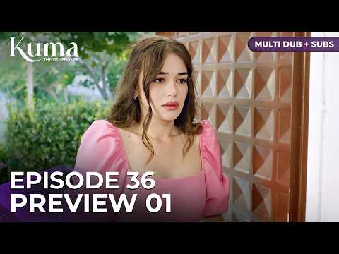 Kuma 36. Bölüm 1. Fragmanı  | Çoklu Dublaj ve Altyazı  | Türk Dizileri   @kumadizisi​
