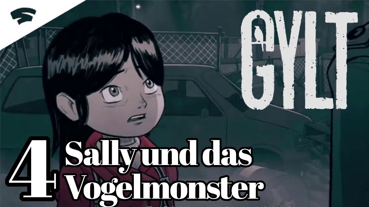 GYLT {04} Sally und das Vogelmonster [Stadia Exclusive] - YouTube