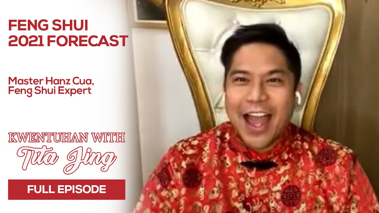 Master Hanz Cua shares Feng Shui 2021 Forecast | Kwentuhan with Tita ...