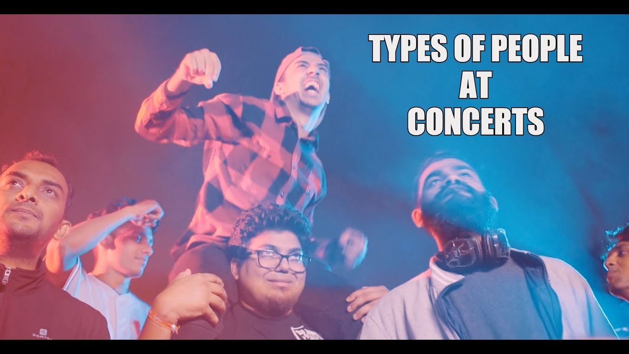 Types of People at Concerts - YouTube