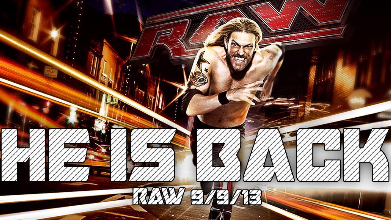 Edge Return To Raw 2013 !! [9/9/13] - YouTube
