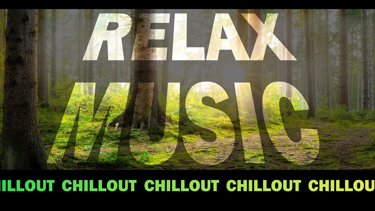 Relax Music Mix, ChillOut - YouTube