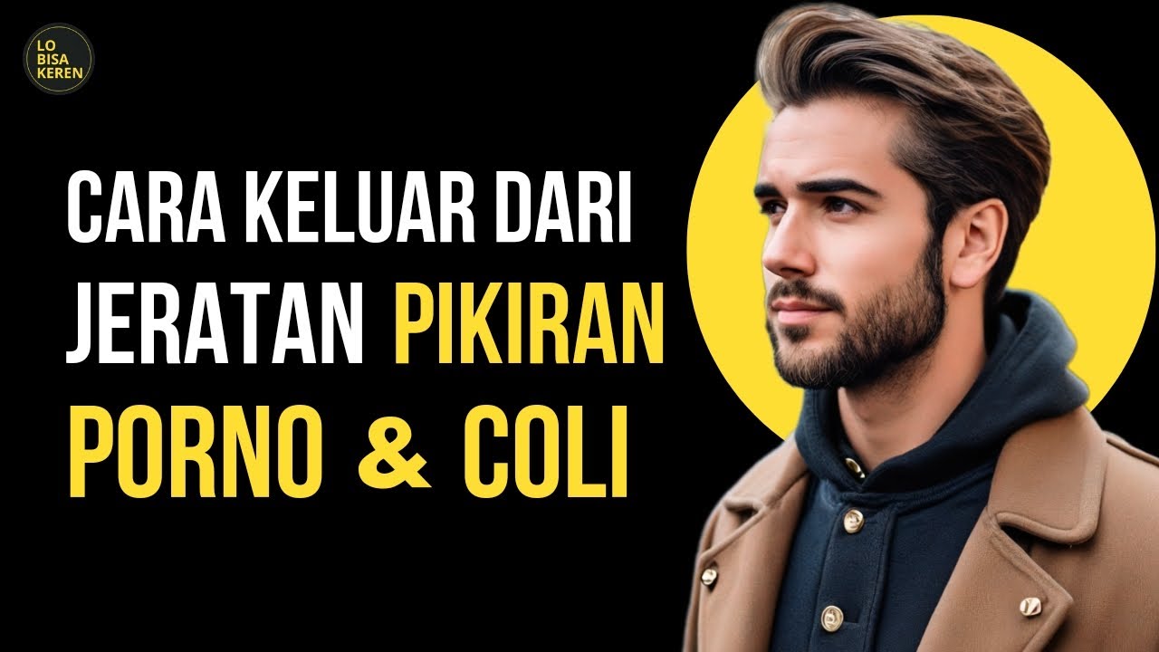 Tips High Value Man Berhenti Kecanduan PMO | Pria Satu Persen - YouTube