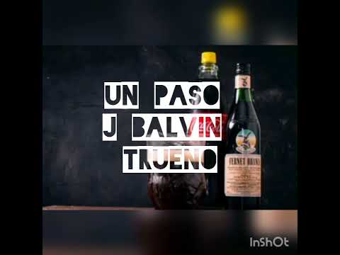 UN PASO - TRUENO - J BALVIN