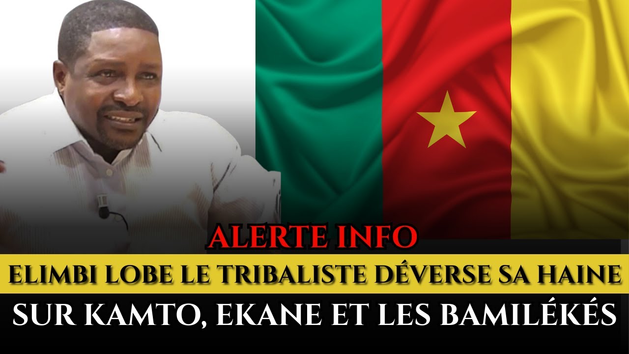 ELIMBI LOBE, LE TRIBALISME DE LA PREMIERE HEURE DÉVERSE SANS HAINE SUR ...