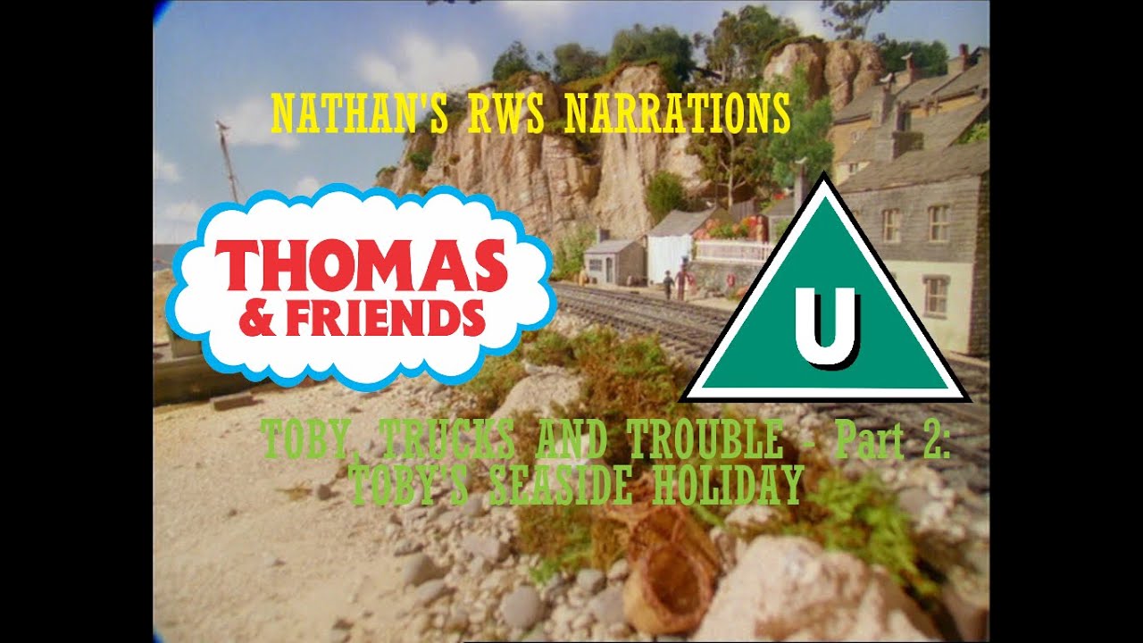 Toby, Trucks and Trouble - Part 2: Toby's Seaside Holiday (Special ...