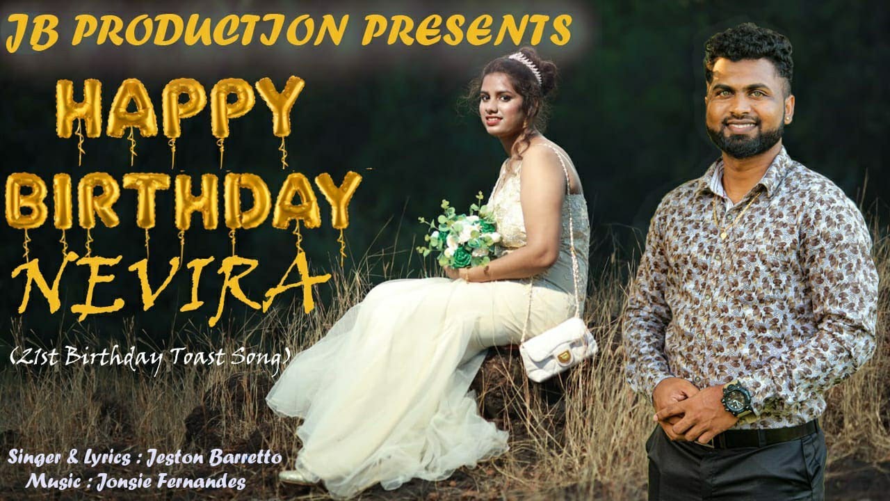 Happy 21st Birthday Nevira // Konkani 21st Birthday Toast Song ...