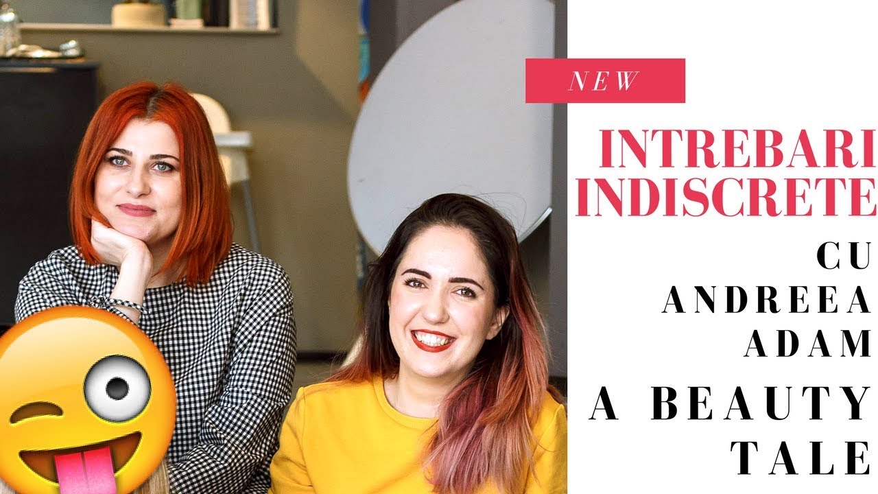 Intrebari indiscrete cu Andreea Adam | The Pretty Blossoms - YouTube