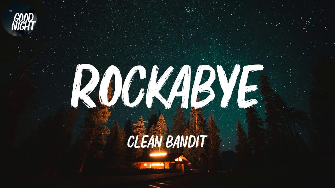 Rockabye - Clean Bandit (Lyric Video) - YouTube