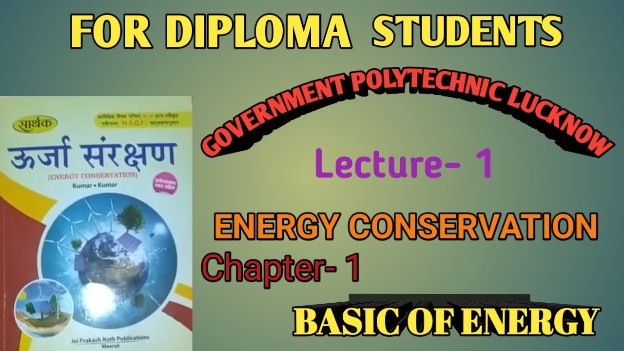 Energy conservation chapter -1 Basic of energy - YouTube