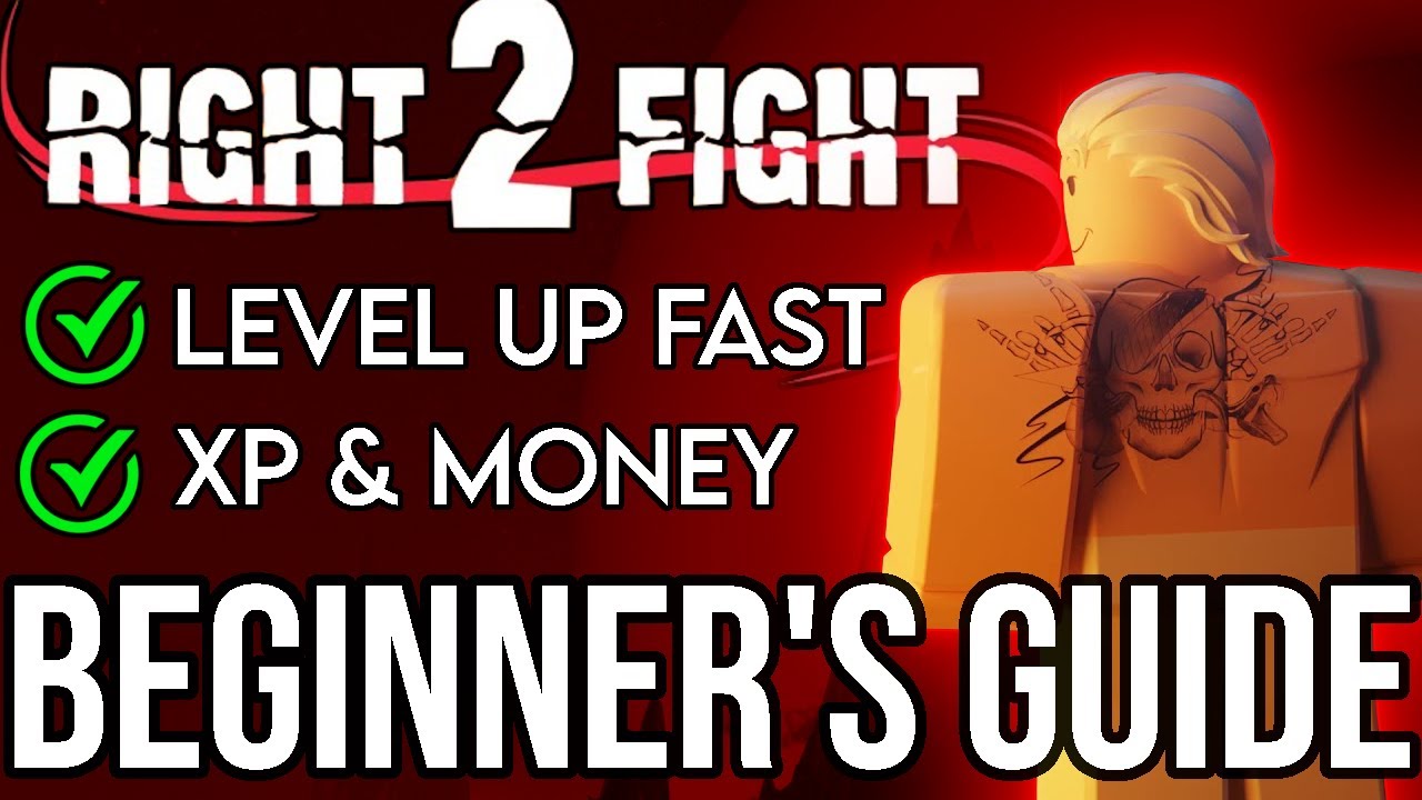 BEGINNER'S GUIDE: Right 2 Fight | HOW TO LEVEL UP FAST! - YouTube