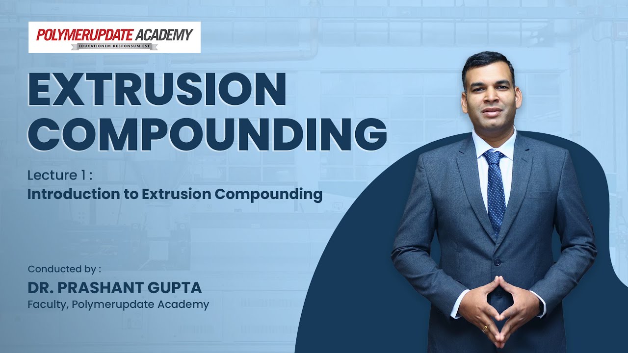 Introduction to Extrusion Compounding Lecture Preview by Polymerupdate ...