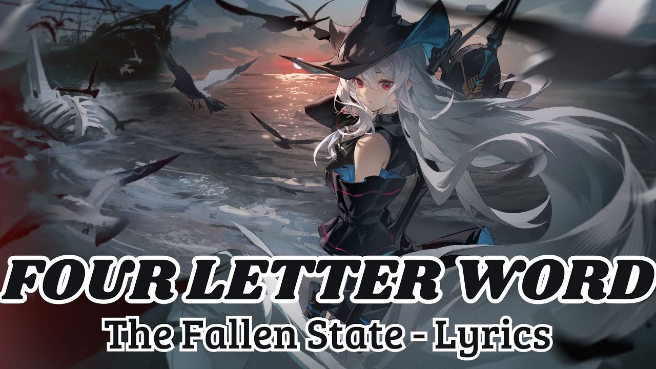 The Fallen State - Four Letter Word (Lyrics) - YouTube