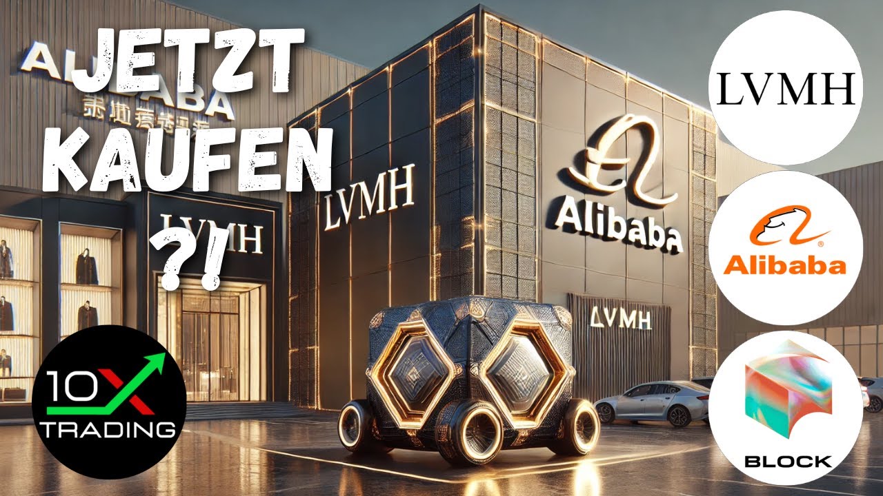 🔎 LVMH - ALIBABA - BLOCK 💸 JETZT kaufen⁉️ Aktien Analyse Kursziele ...