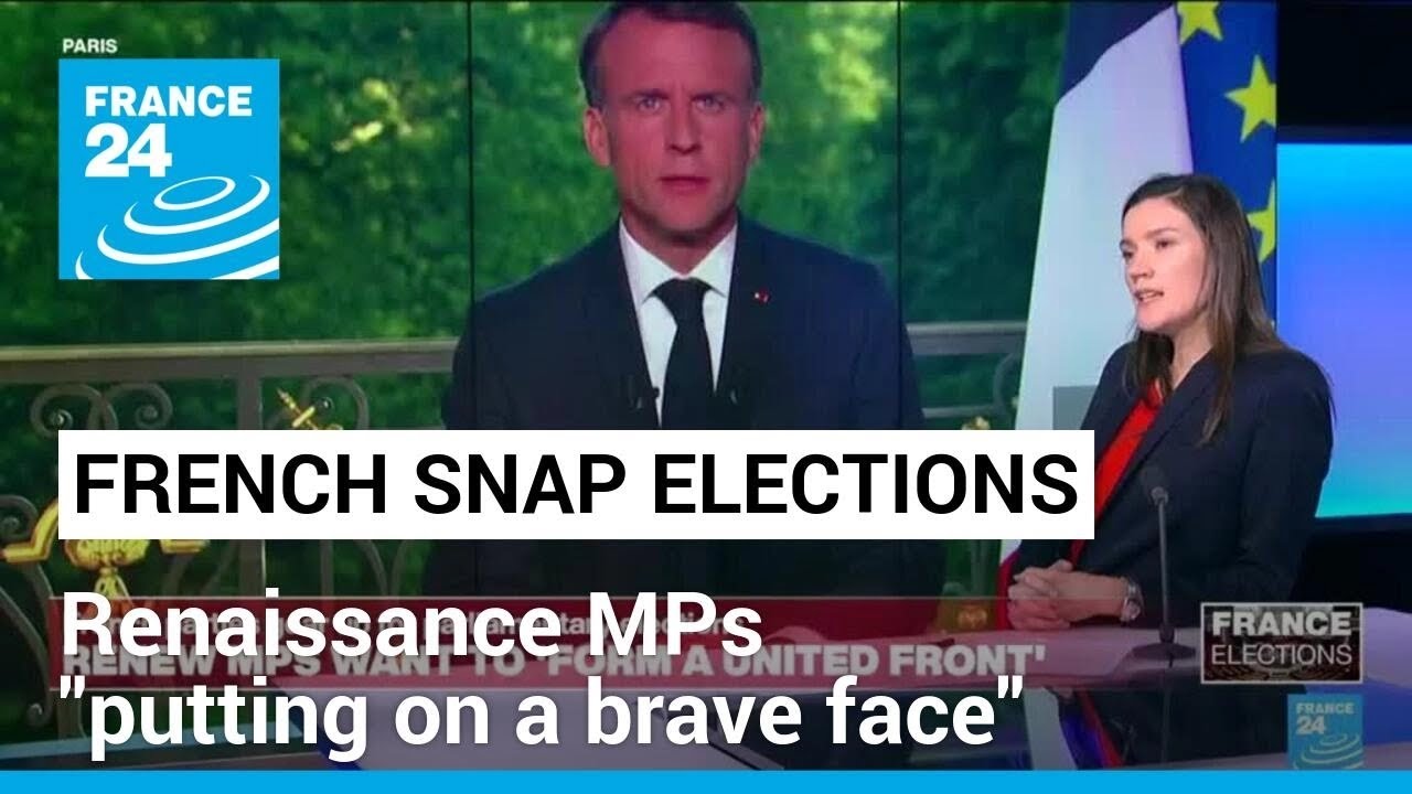 French snap elections: Renaissance MPs "putting on a brave face ...