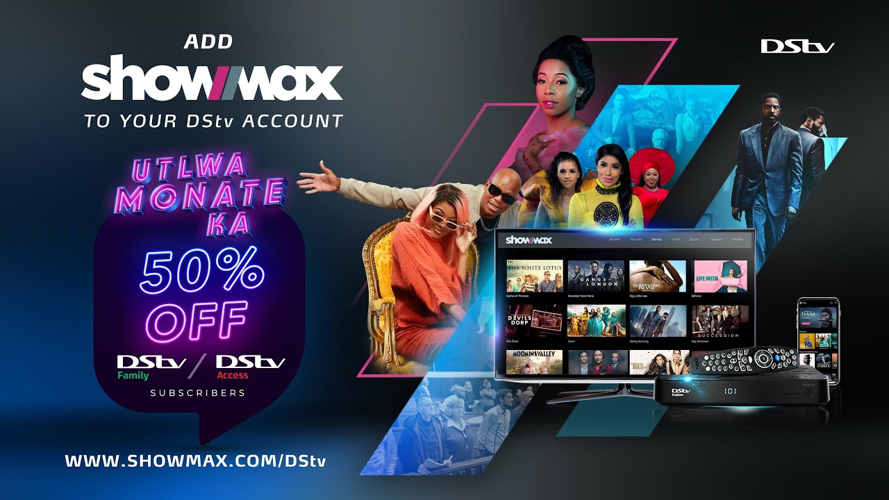 50% OFF Showmax for all our Family & Access subscribers! Utlwa monate ...