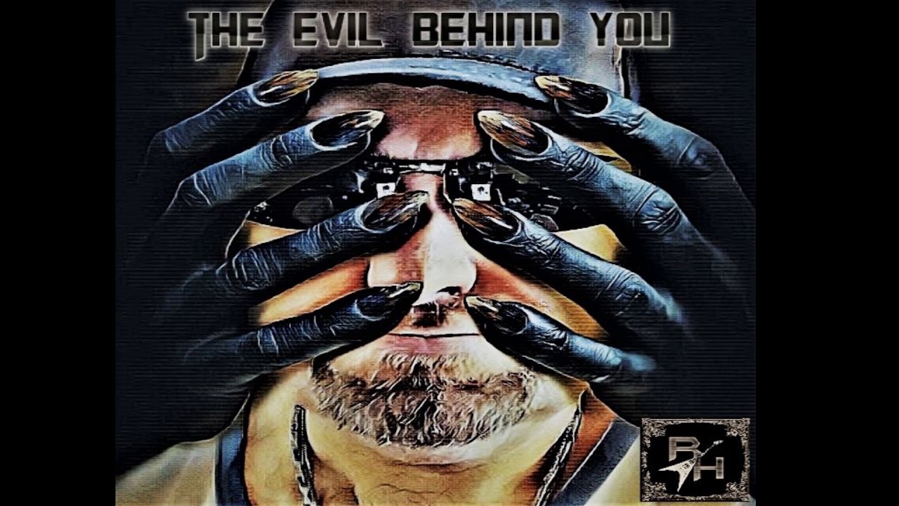 The Evil behind You - YouTube