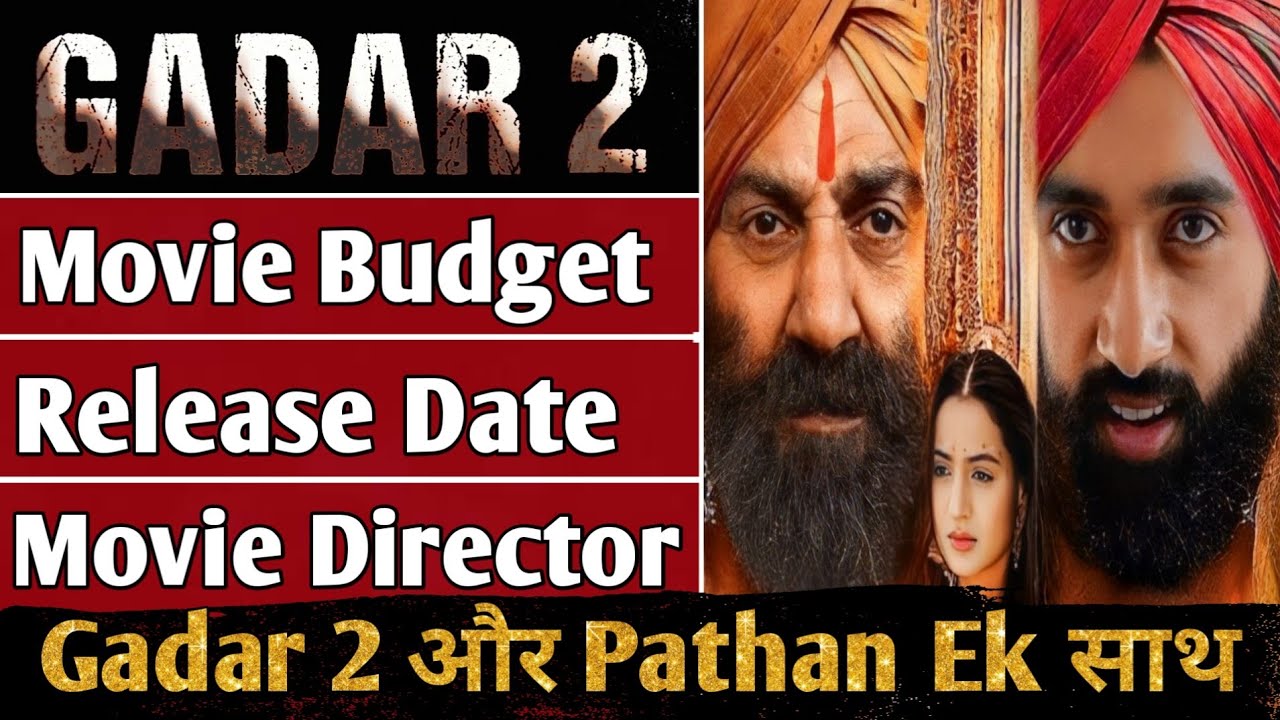 Gadar 2 Movie Review Gadar 2 Budget Director Gadar2 Release Date Gadar 2 Movie Review Gadar 2 Budget Director Gadar2 Release Date