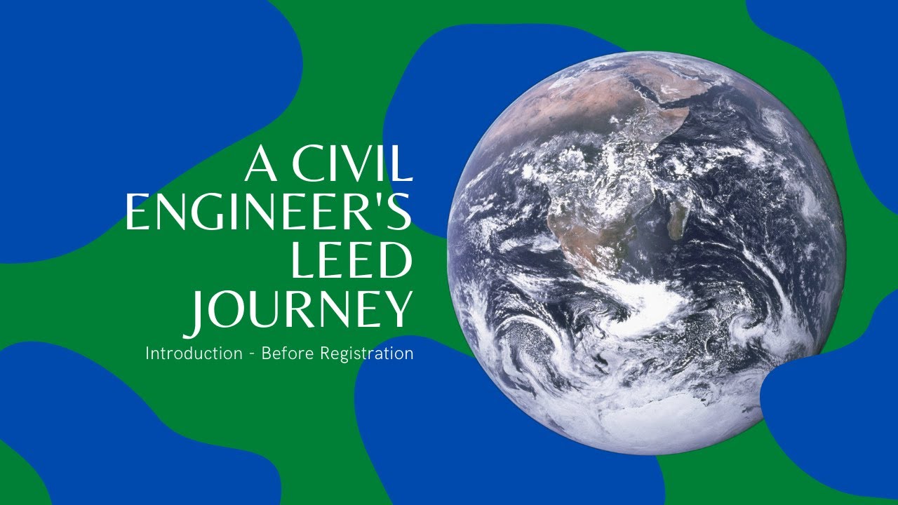 A Civil Engineer's LEED Journey - Introduction - Vlog 634 - YouTube