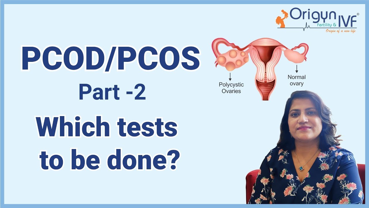 PCOD/PCOS - part 2 Which tests should be done ? - YouTube