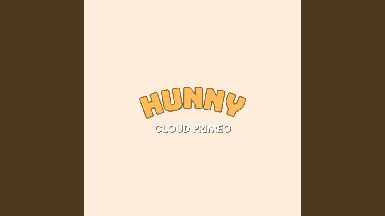 Hunny - YouTube