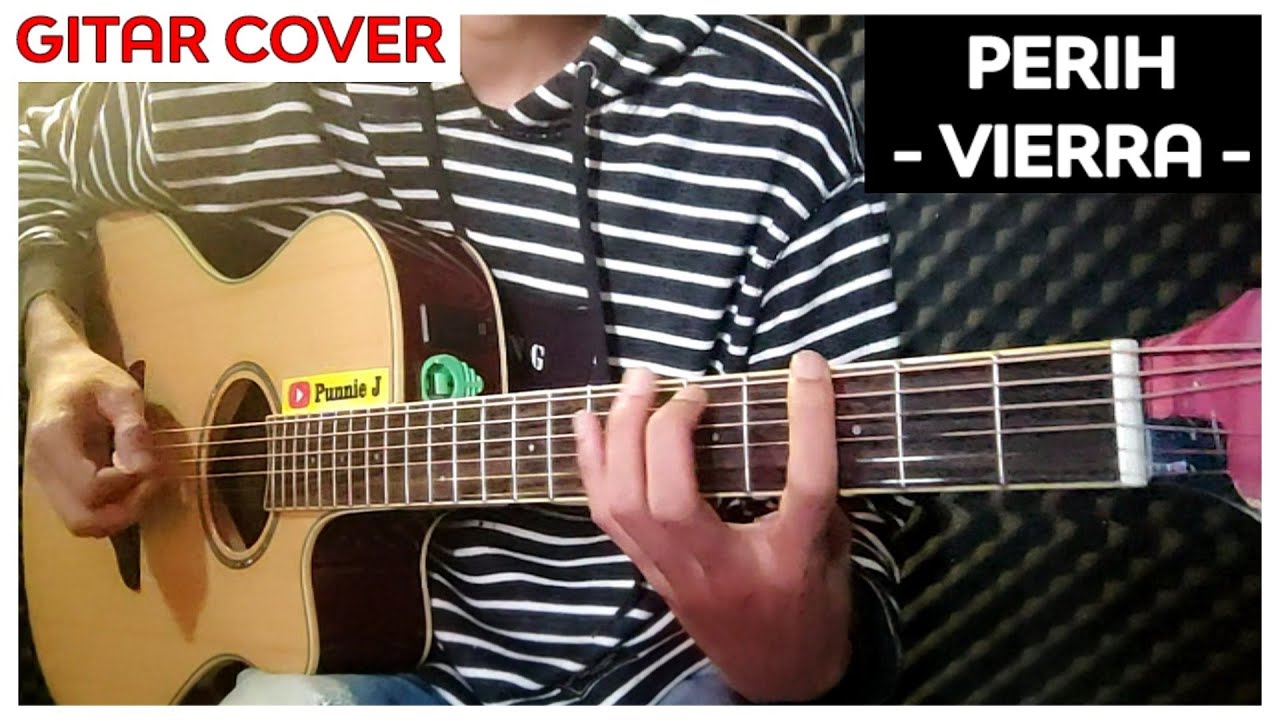 Vierra Perih Cover Gitar Instrumental - YouTube