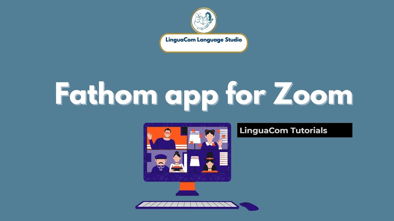 Fathom app for Zoom - YouTube