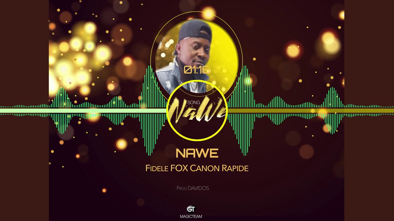 NAPOKUONA by Fidele Fox Canon Rapide OFFICIAL audio - YouTube