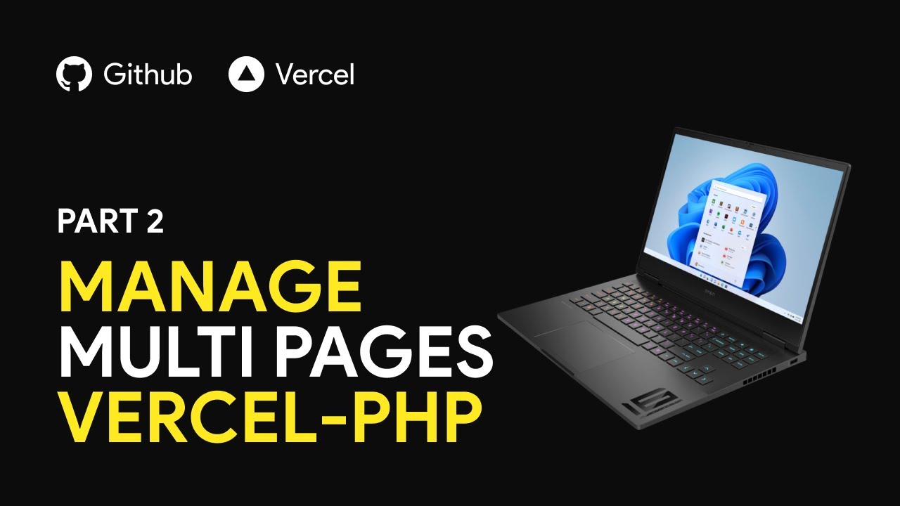 Gérer PLUSIEURS PAGES sur Vercel-PHP GRATUITEMENT - YouTube