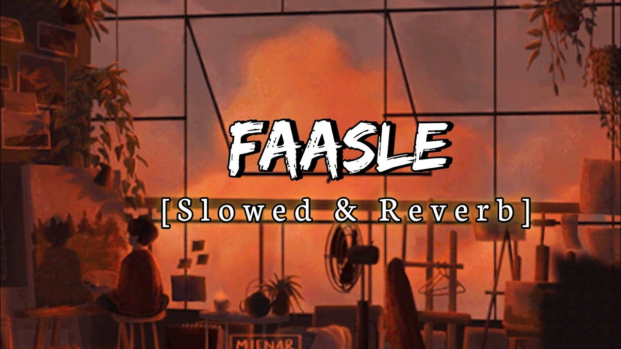 Faasle [Slowed+Reverb] —Aditya Rikhari | Lyrical | Lo-fi Lyrics ...