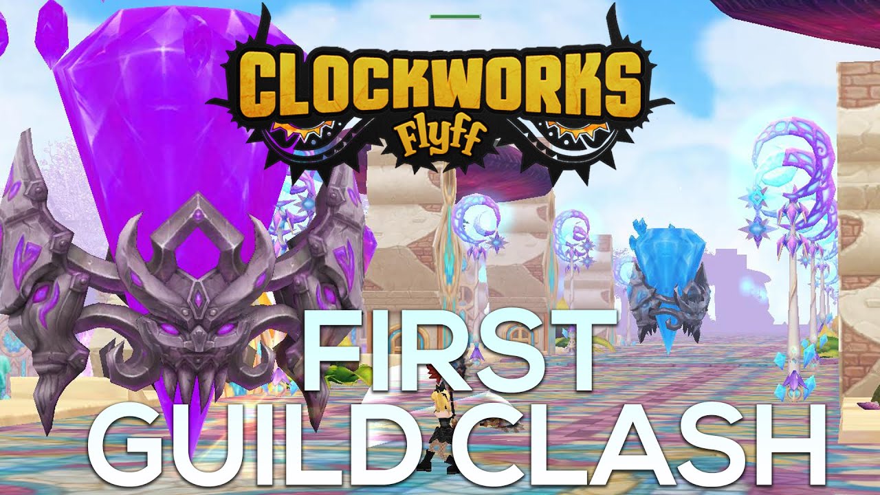 Clockworks Flyff - The first ever Guild Clash match! - YouTube