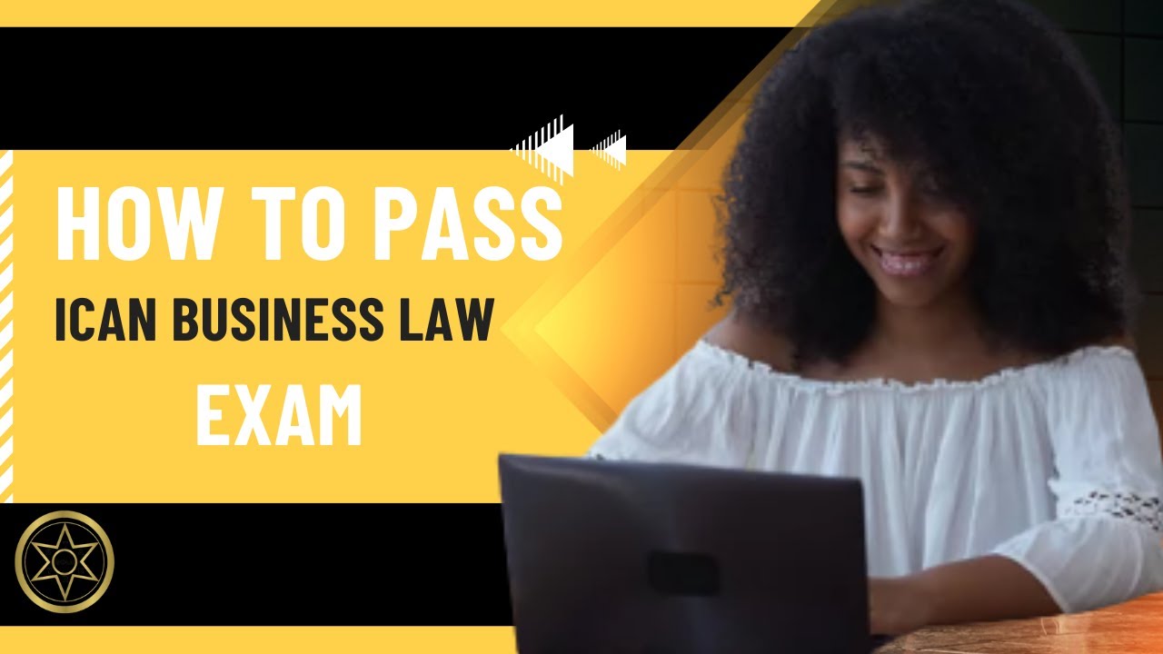 How to Pass ICAN Business Law Exam - YouTube