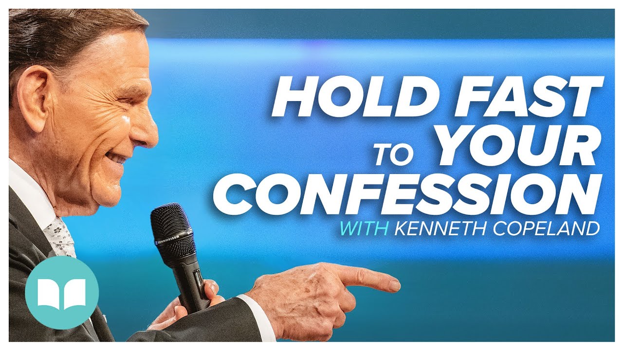 Faith is the Title Deed So Hold Fast to Your Confession | Kenneth ...