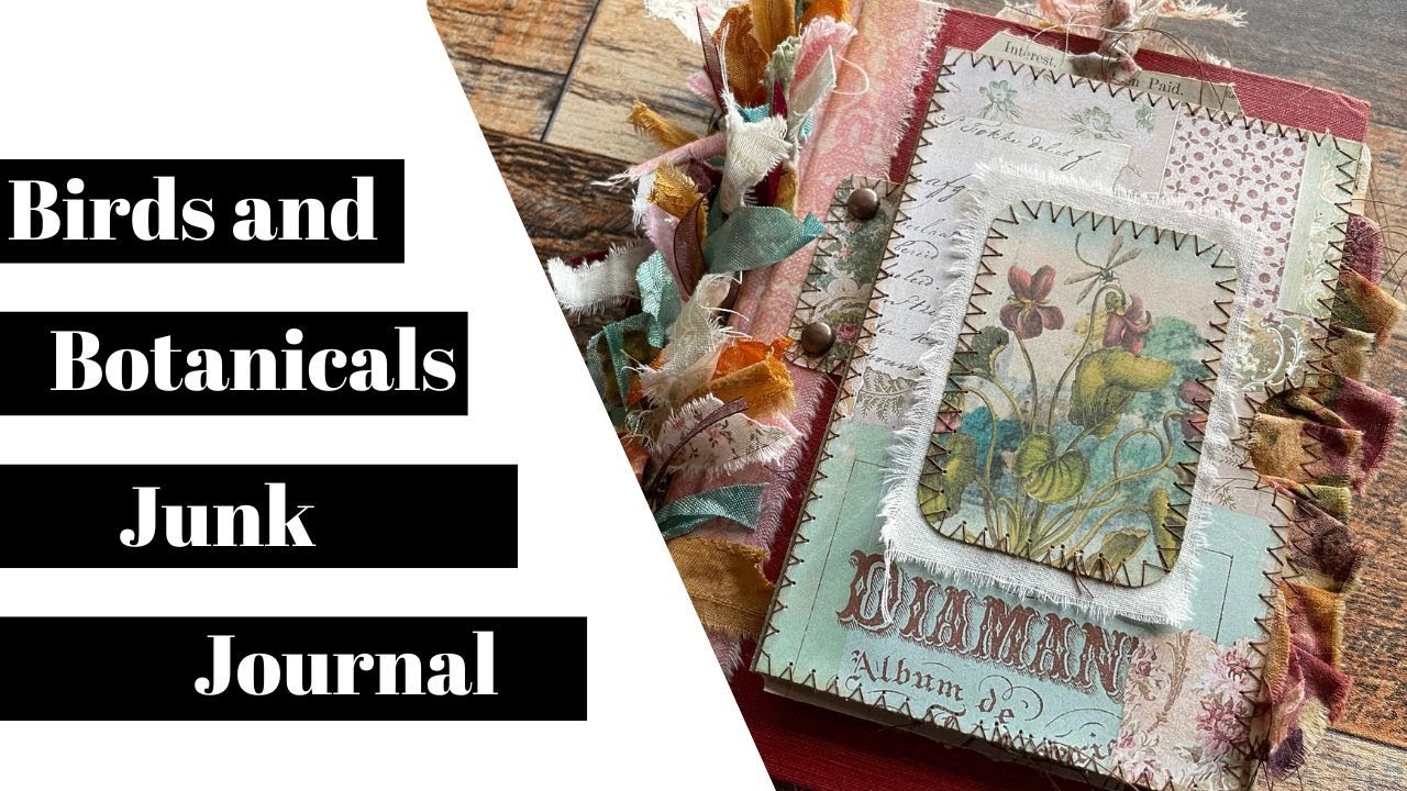 Birds and Botanicals Junk Journal by Sharon Coughlin! - YouTube