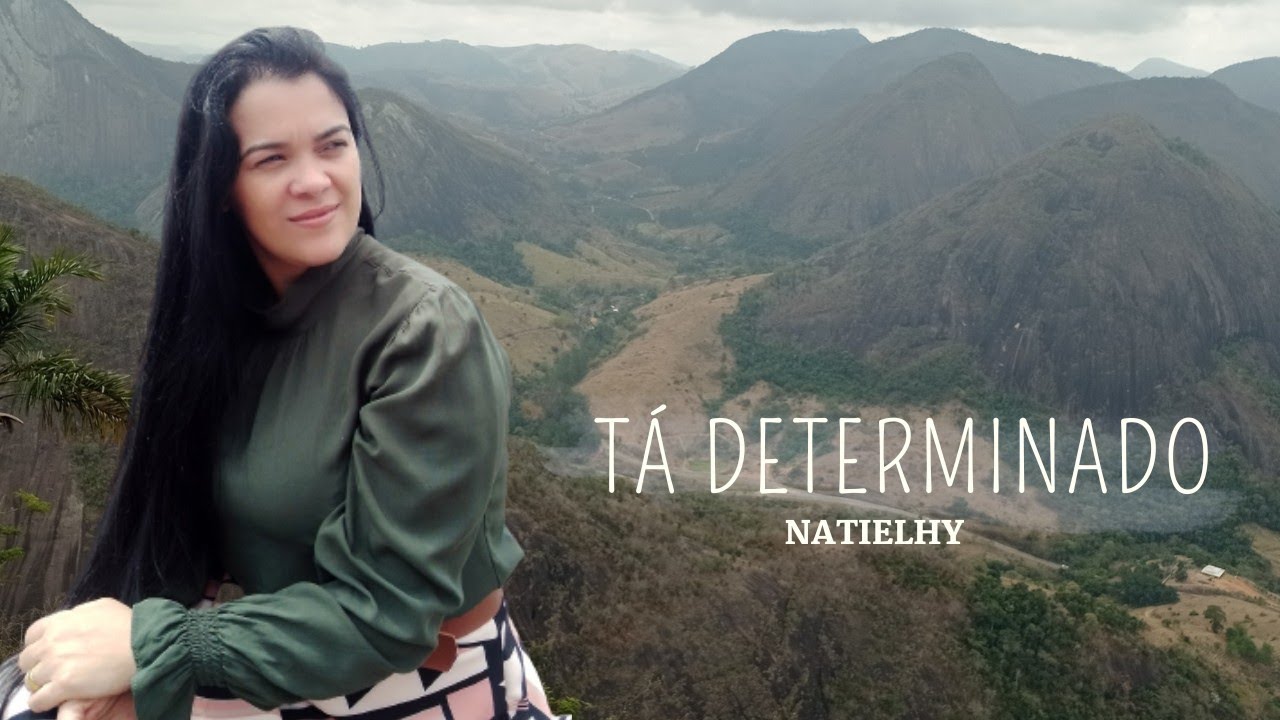 Tá Determinado/Cantora Natielhy (Clipe Oficial) - YouTube