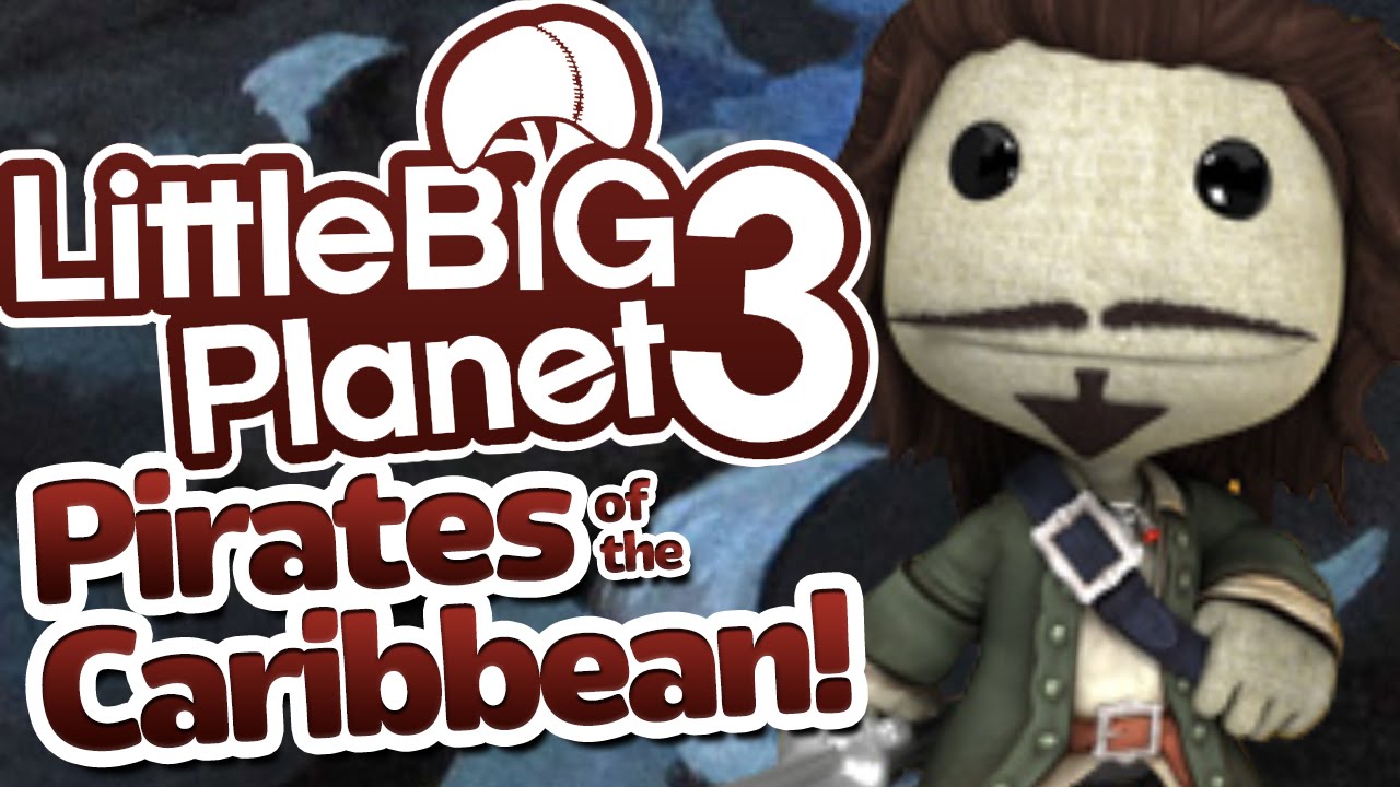 LittleBigPlanet 2 : Pirates of the Caribbean DLC - Episode 3 - YouTube