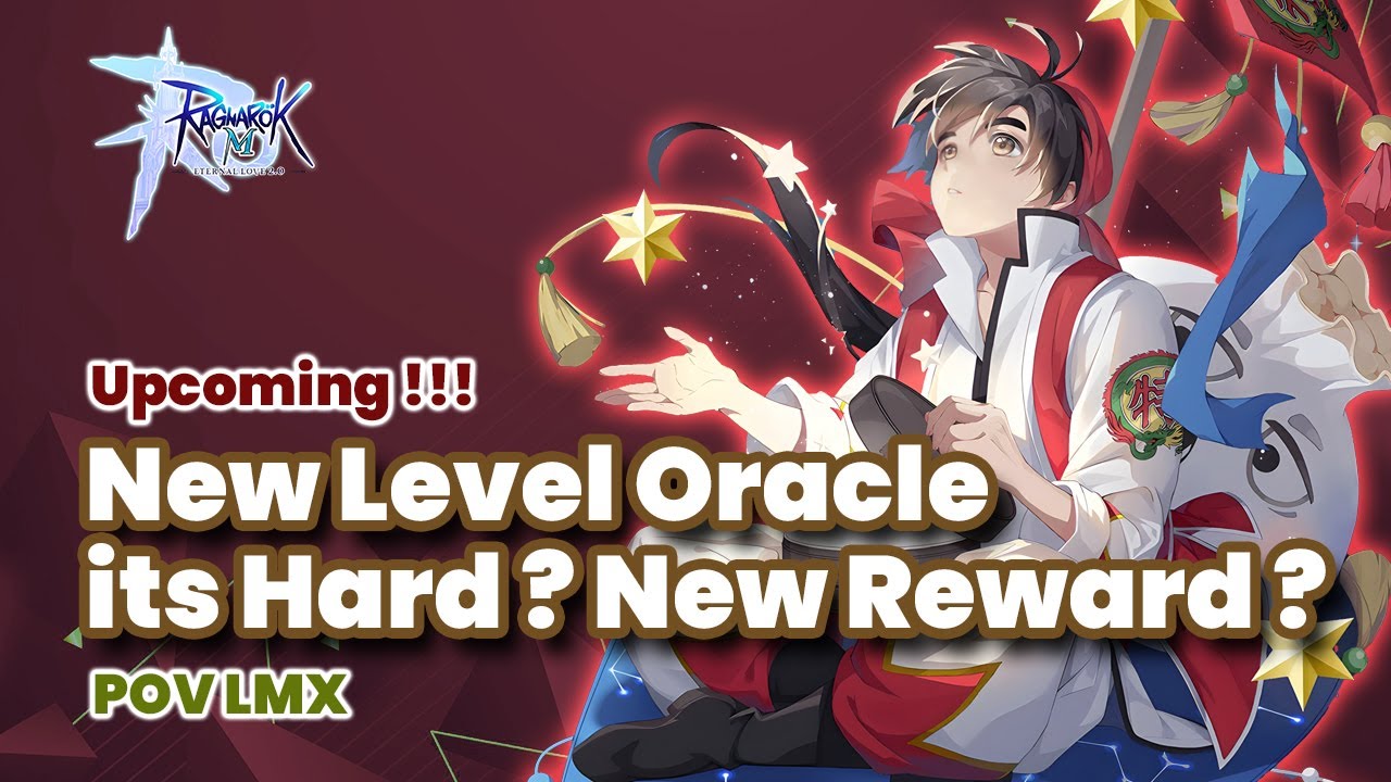 Upcoming New Level Oracle XIX | Ragnarok Mobile Eternal Love - YouTube