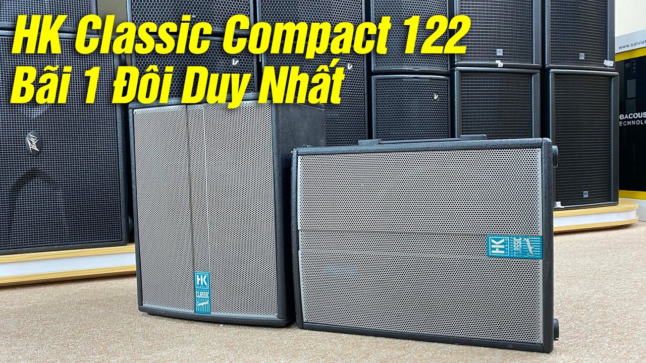Loa HK Classic Compact 122 Bãi Bass 30 Chỉ 1 Đôi Duy Nhất - YouTube
