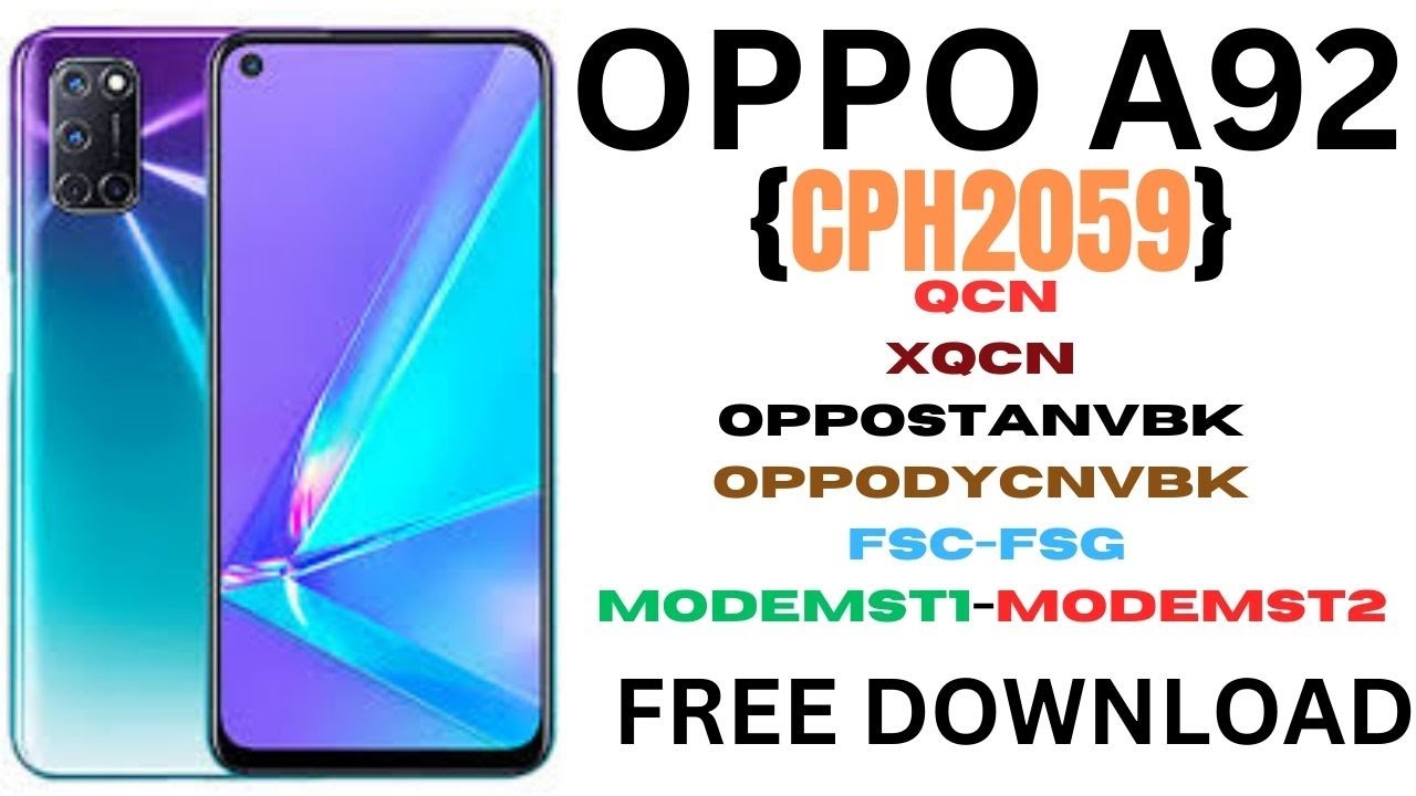 OPPO A92 CPH2059_Qcn Xqcn oppostanvbk oppodycnvbk Fsc Fsg Modemst1 ...