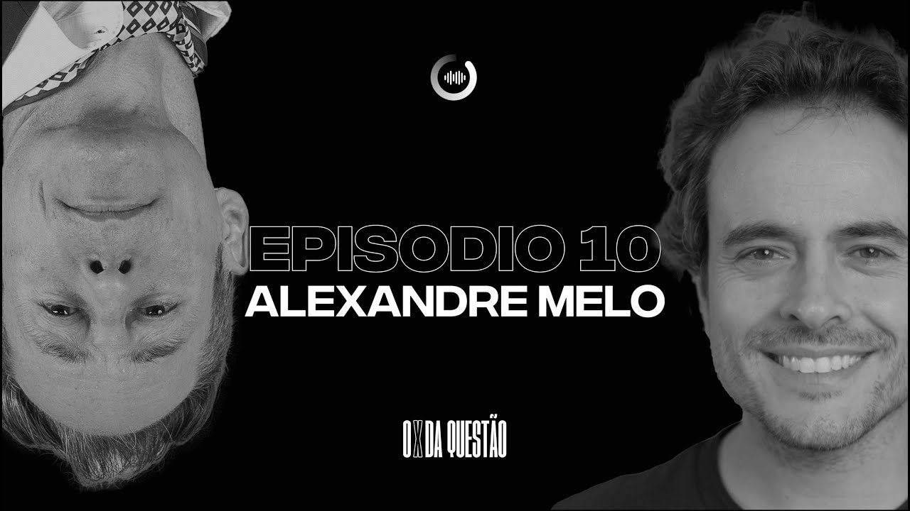 Episódio 10: Alexandre Melo - YouTube