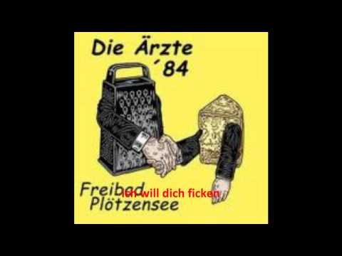 DIE AERZTE. ICH WILL DICH FICKEN (die Ärzte)