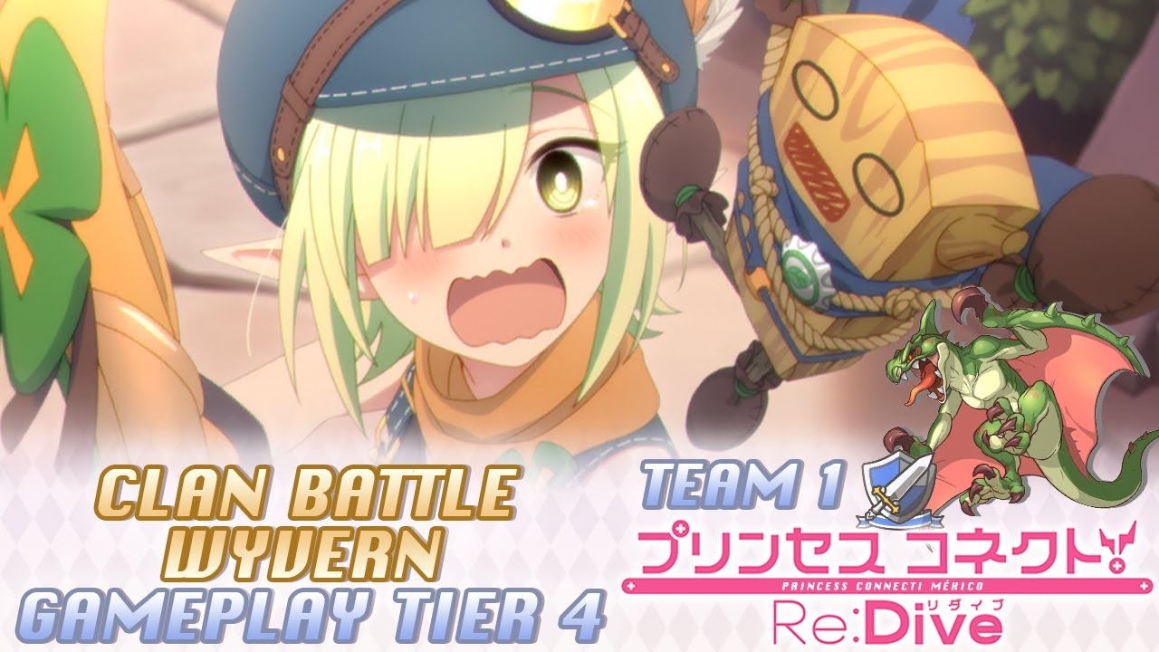 Princess Connect! Re:Dive Clan Battle Wyvern (ワイバーン) Tier 4 - Team 1 ...