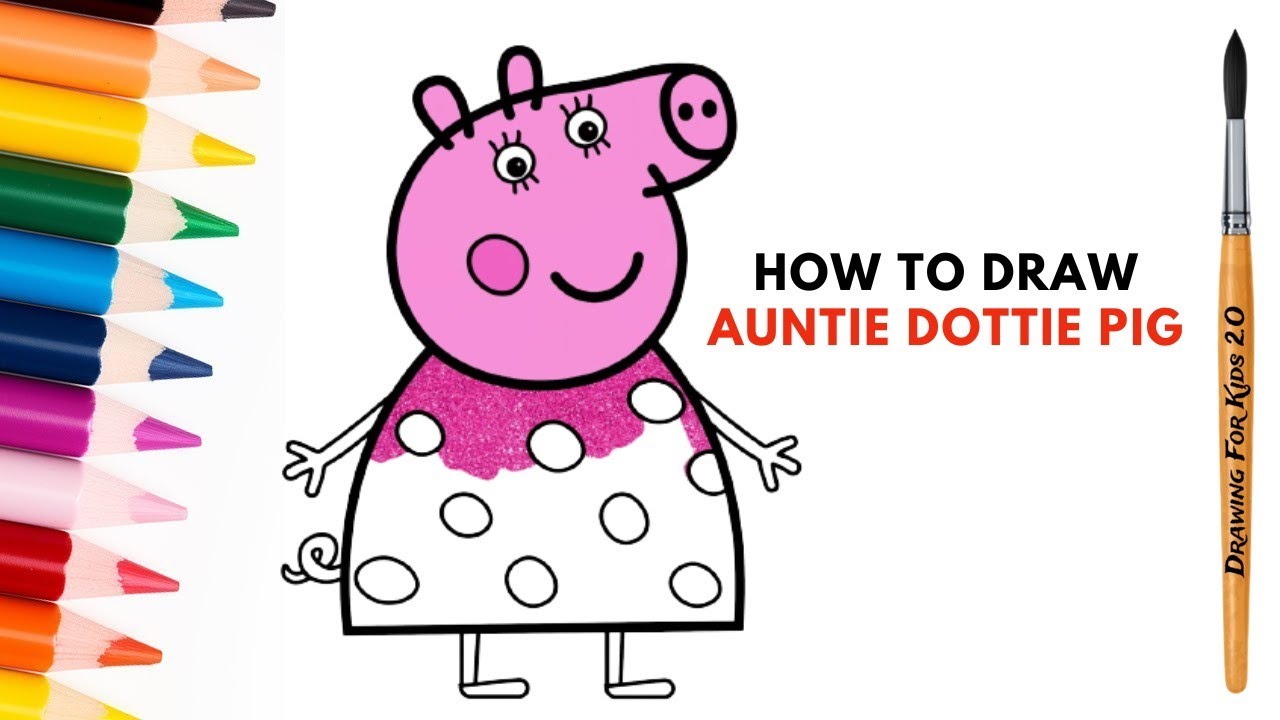 Auntie Dottie Pig Drawing and Coloring for Kids Toddlers Preschoolers ...