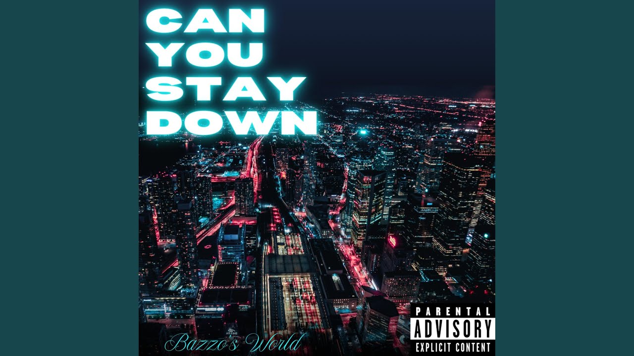 Can You Stay Down - YouTube