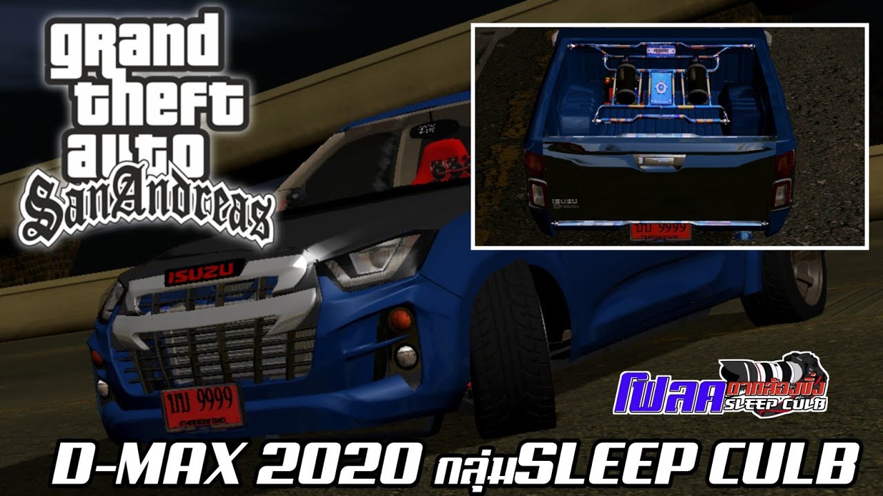 [รีวิว]Mod D-MAX 2020 จากกลุ่ม SLEEPCULB GTA SAN มือถือ - YouTube